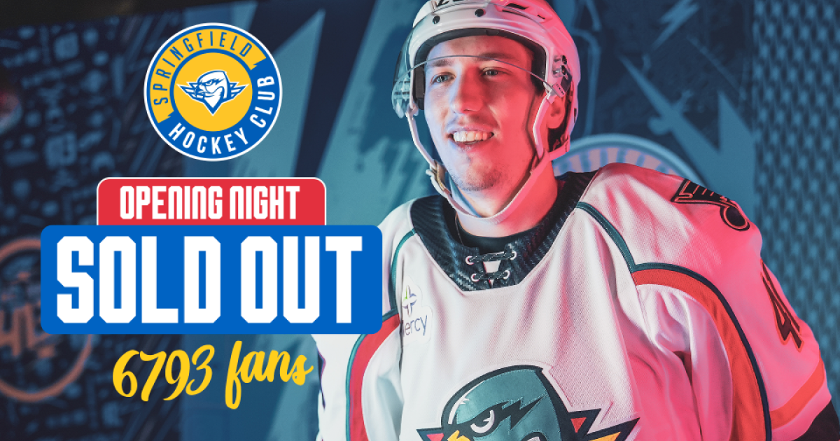 Springfield Thunderbirds | Opening Night Sold Out (Plus…